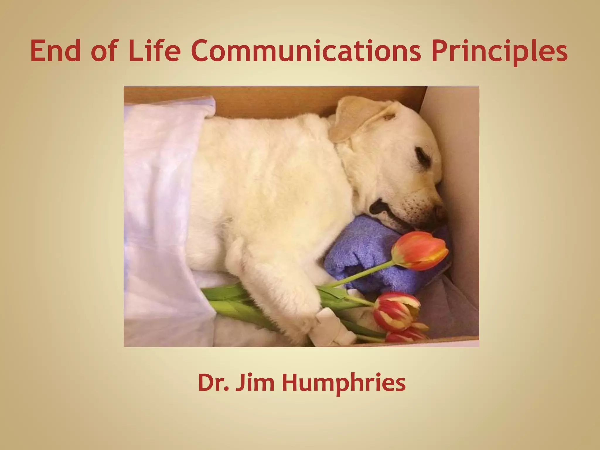 End of Life Communications | PPTX