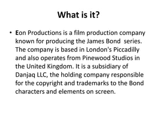 Eon productions | PPT