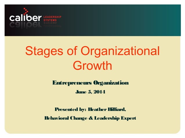 Stages of Organizational Growth in an Entrepreneurial Organization ...