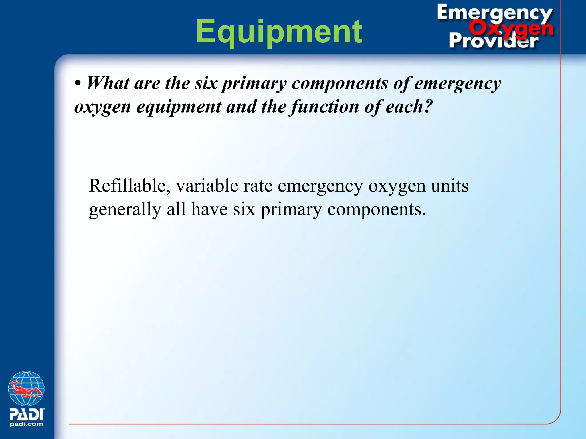 Emergency Oxygen Provider - PADI | PPT