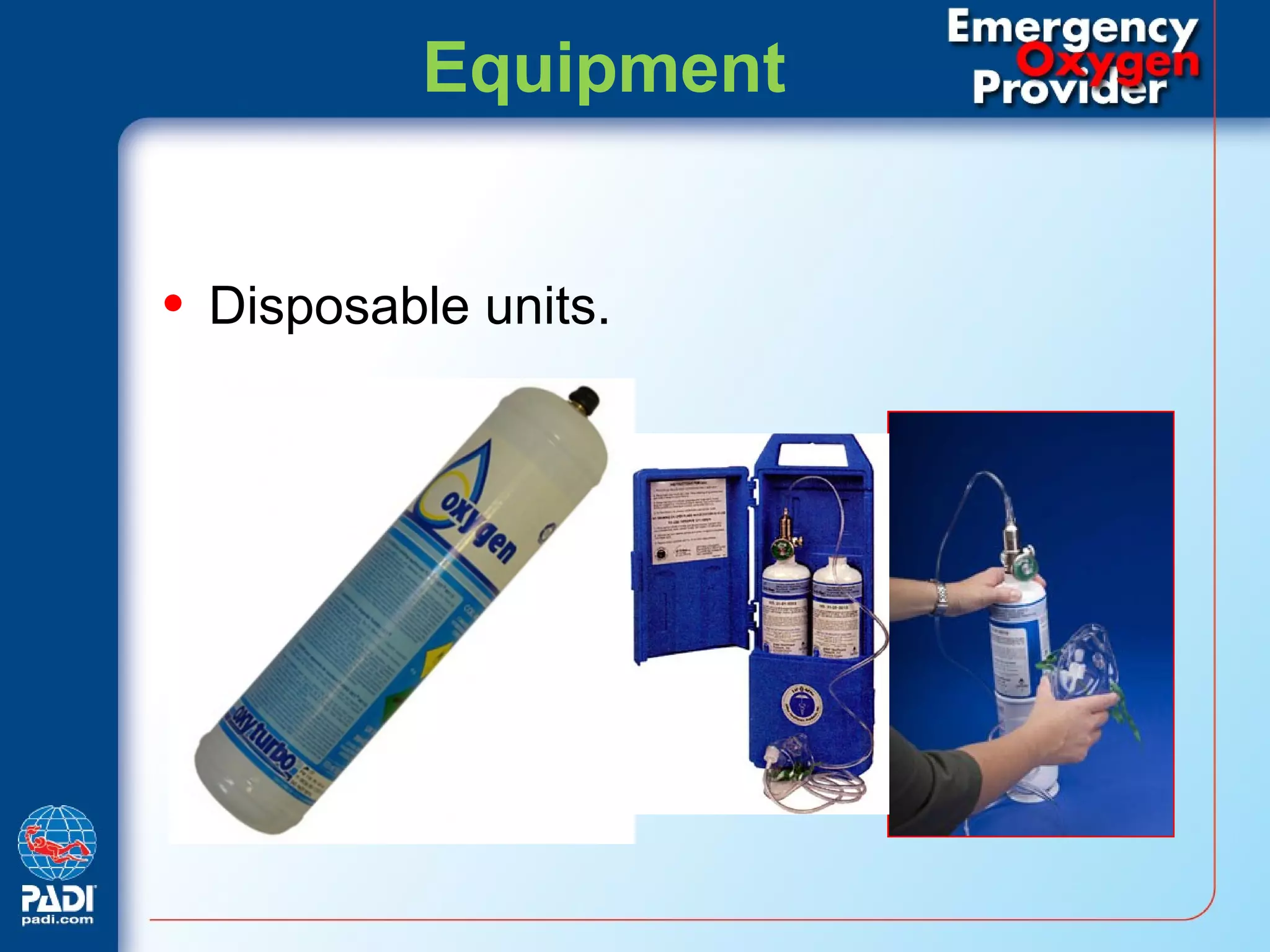 Emergency Oxygen Provider - PADI | PPT
