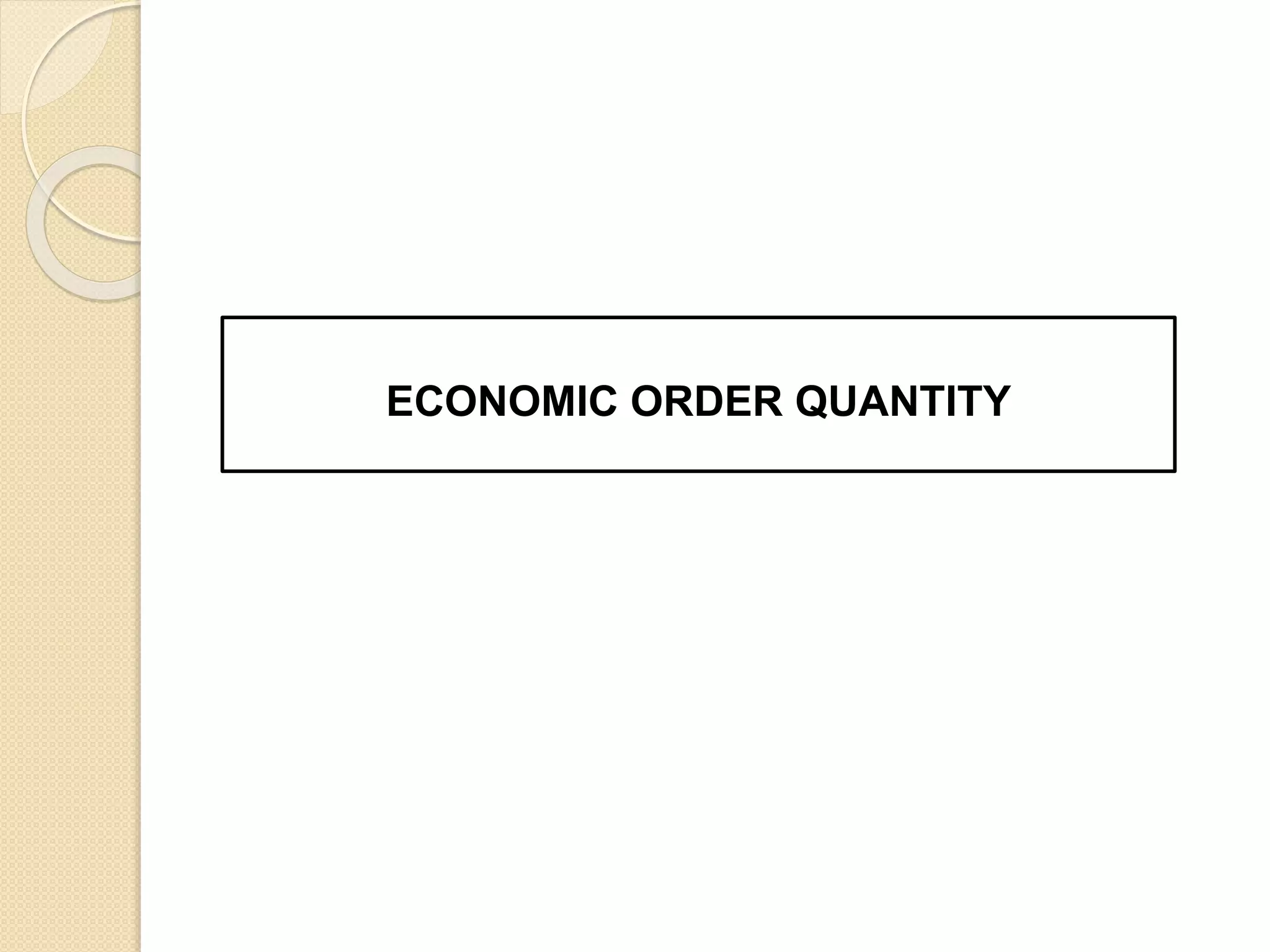 Economic Order Quantity Eoq Pptx