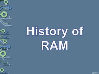 evolution of random access memory | PPT