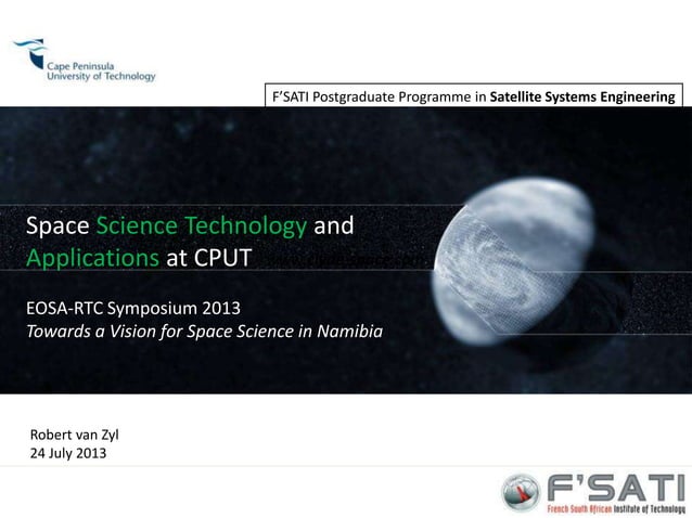 Space Science Technology and Applications at CPUT By Prof Robert van ...