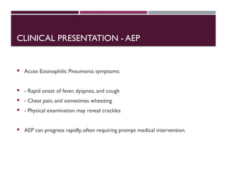 Eosinophilic_Pneumonia_Detailed_Presentation (1).pptx