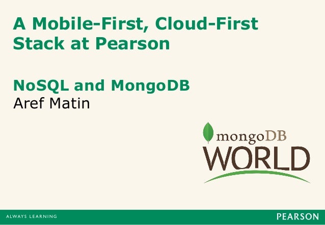 A Mobile-First, Cloud-First Stack at Pearson