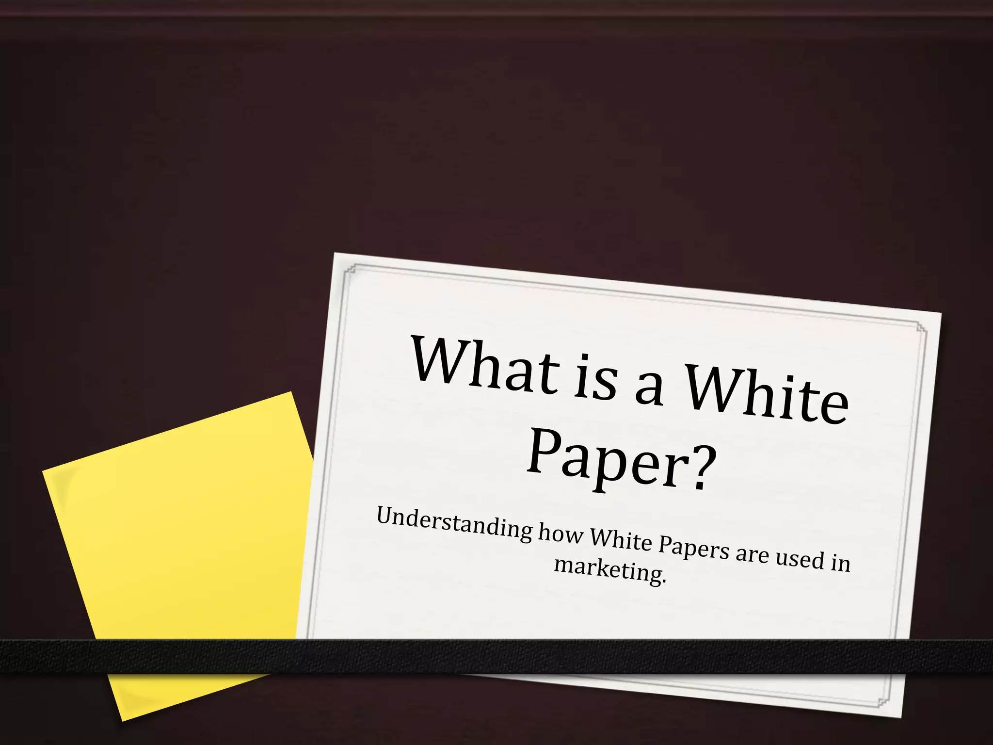 Ep. 1 What is a White Paper? | PPTX
