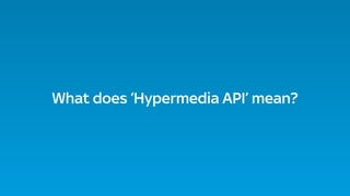 Ep2014 hypermedia APIs | PDF | Web Development | Internet