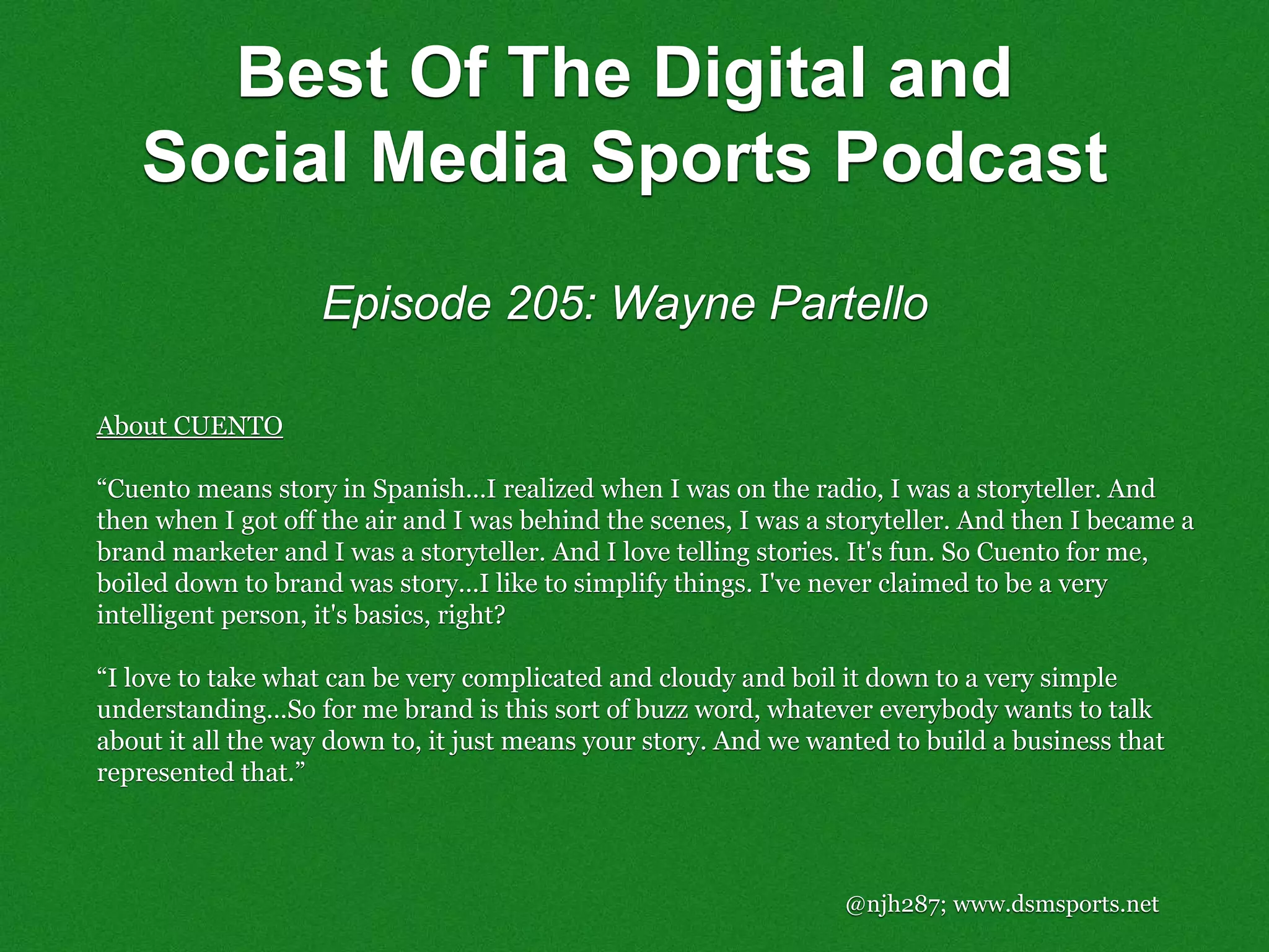 Episode 205 Snippets: Wayne Partello of CUENTO Marketing and former M…
