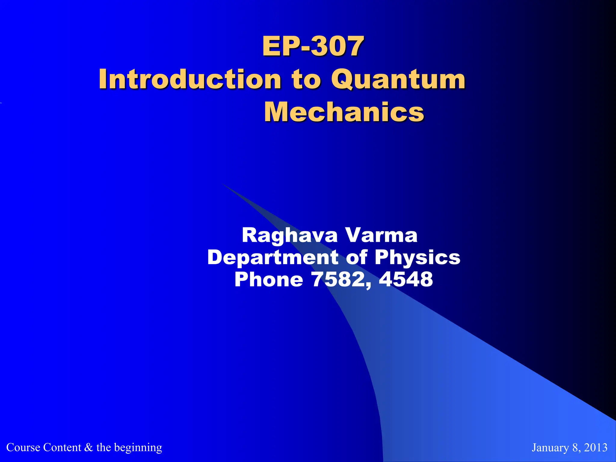 Deep Introduction to Quantum mechanics.ppt