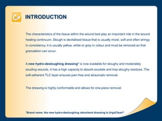 EWMA 2013 - Ep472 -USE OF A NEW HYDRO-DESLOUGHING DRESSING* IN EXUDING ...