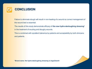 EWMA 2013 - Ep472 -USE OF A NEW HYDRO-DESLOUGHING DRESSING* IN EXUDING ...