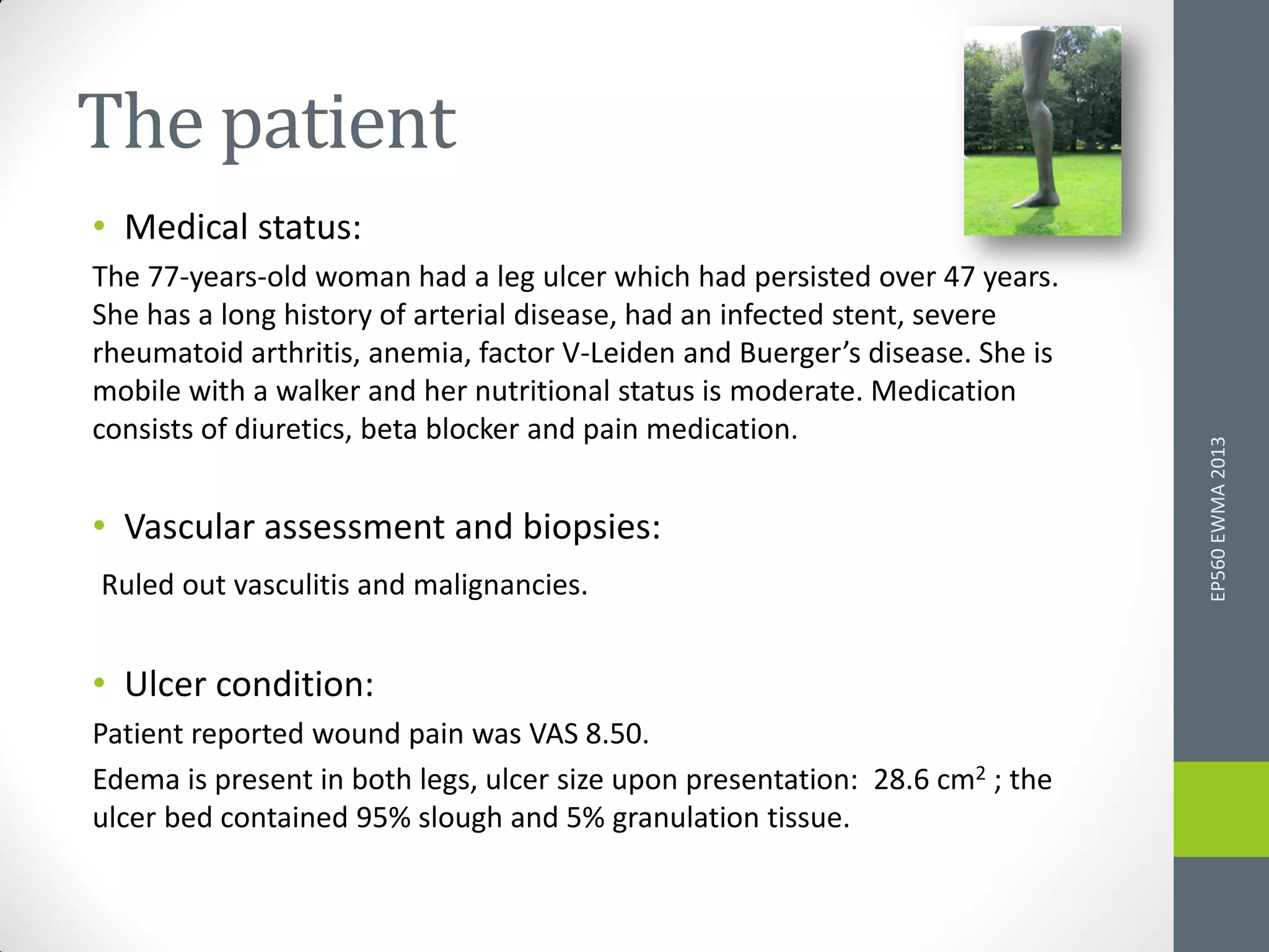 EWMA 2013 - Ep560 - LIVING WITH A VENOUS ARTERIAL LYMPHATIC ULCER FOR ...