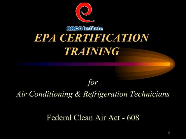 EPA 608 certification and refrigerant handling procedure | PPT
