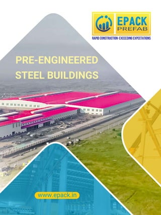 Discover EPACK Prefabe: Pioneering Solutions in Pre Engineered Construction | PDF