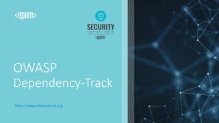 OWASP Dependency-Track Introduction | PPTX