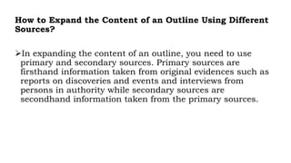 EPANDING THE CONTENT OF AN OUTLINE using notes.pptx