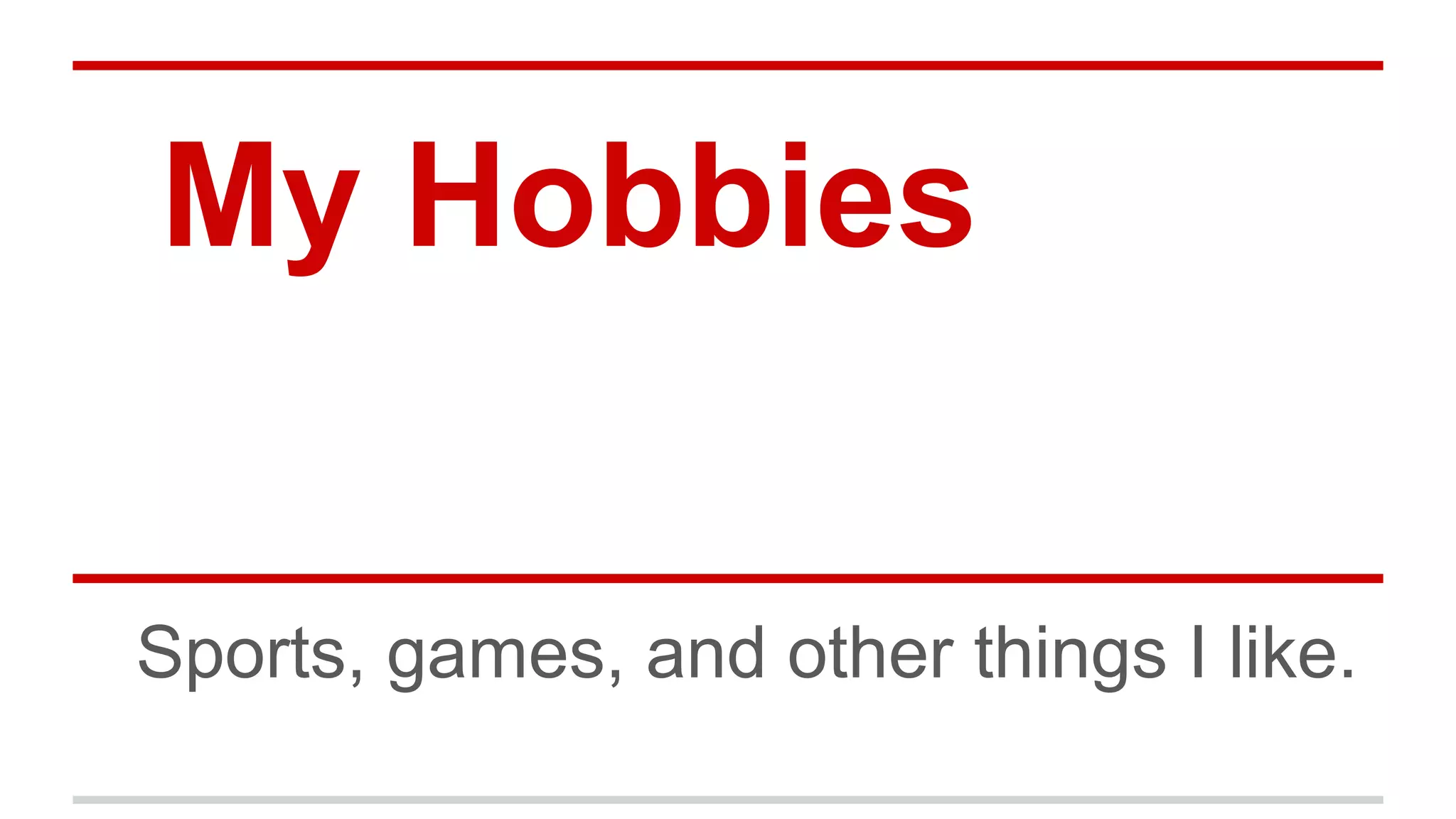 My Hobbies | PPT