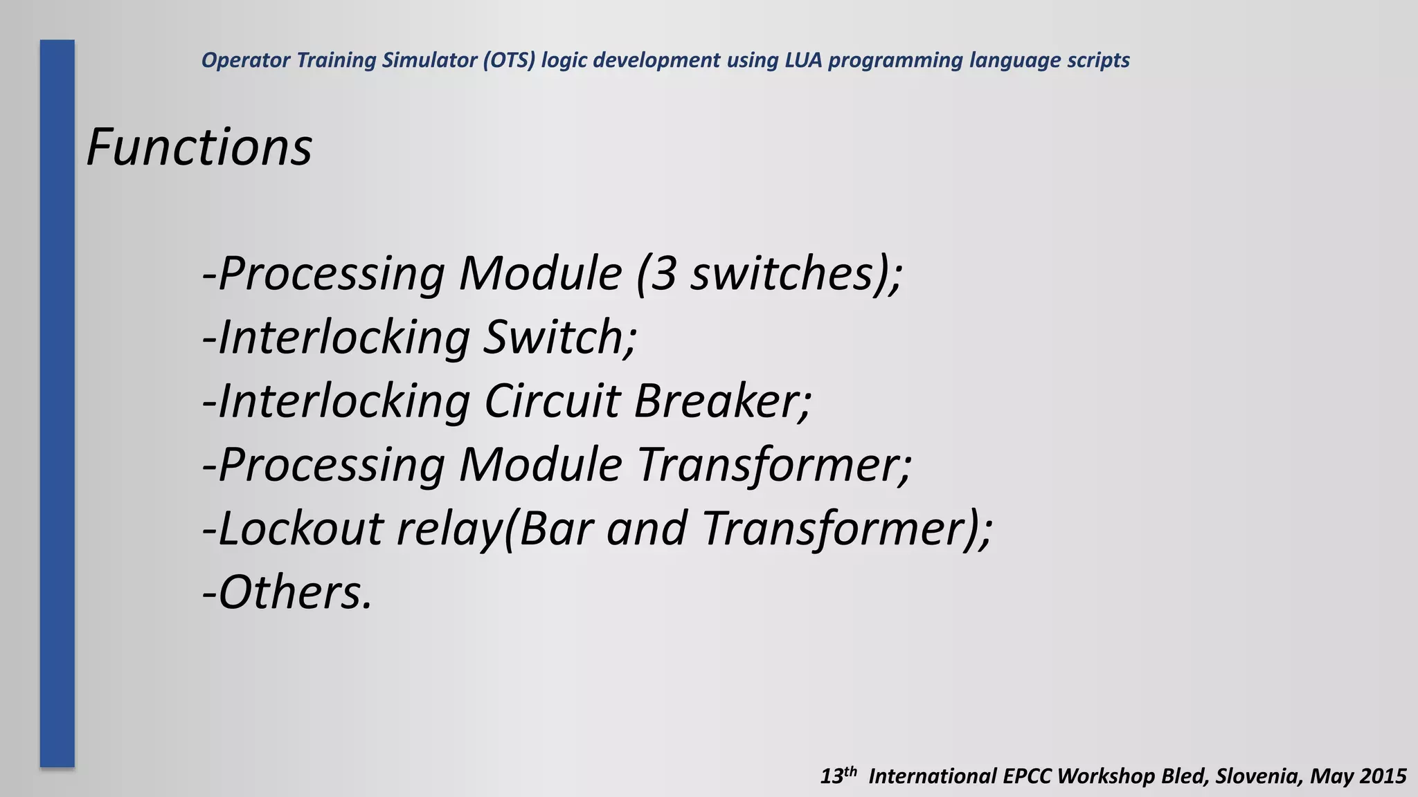 Operator Training Simulator (OTS) logic development using LUA ...