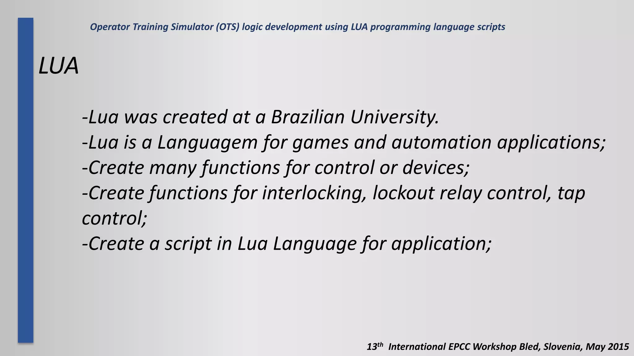 Operator Training Simulator Ots Logic Development Using Lua Programming Language Scripts Ppt