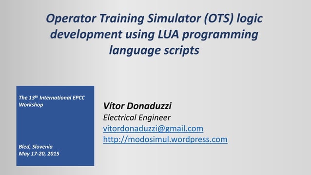 Operator Training Simulator Ots Logic Development Using Lua Programming Language Scripts Ppt