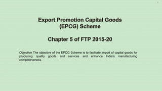 #EPCG Scheme# By SN Panigrahi | PPTX