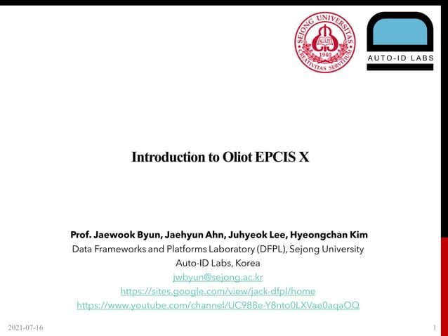 Introduction to GS1 EPCIS standard and Oliot EPCIS X (EPCIS v2.0 ...