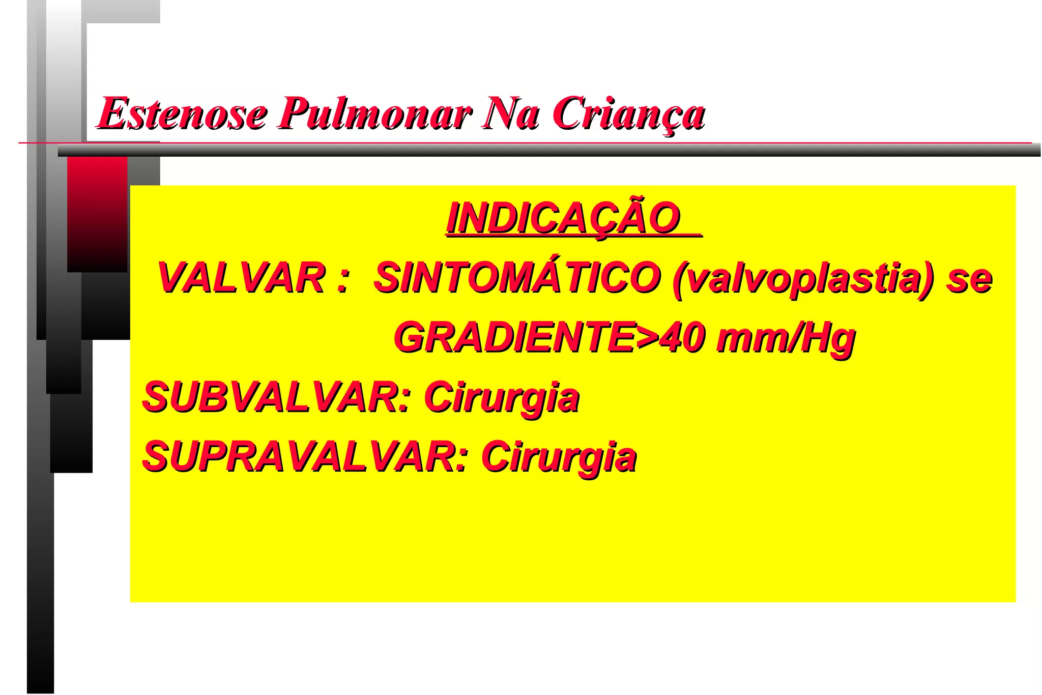 Coarctação da Aorta, Arco Aórtico interrompido e Estenose Pulmonar ...