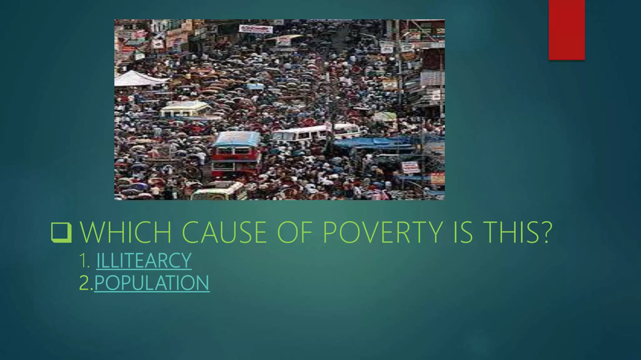 ECONOMICS-CAUSES OF POVERTY | PPT