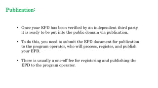 EPD- Creation&Verification for sustainability | PPTX