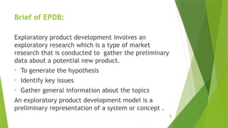 EPDB (EXPLORATORY PRODUCT DEVELOPMENT BRIEF) (DRW) | PPTX