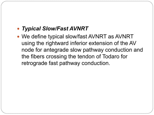 Ep diagnosis and ablation of avnrt | PPTX | Heart and Cardiovascular ...