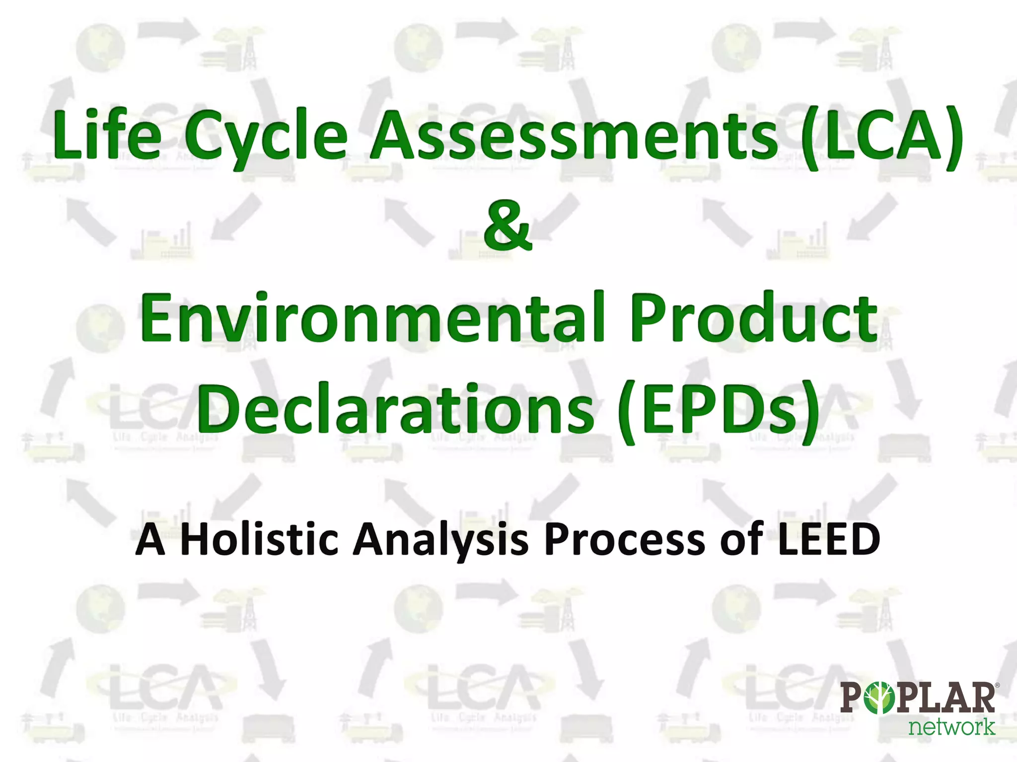 LEED v4: Life Cycle Assessments & Environmental Product Declarations | PPTX