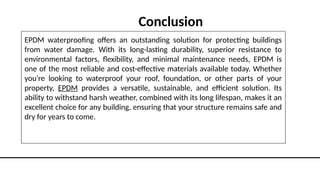 EPDM Waterproofing: The Ultimate Solution for Long-Lasting Protection | PPT