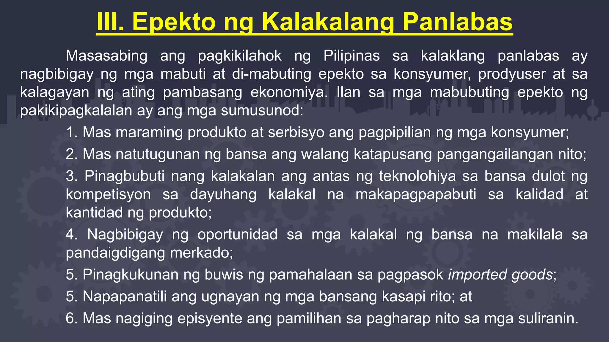 Epekto ng Pakikilahok ng Pilipinas sa Kalakalang Panlabas | PPTX