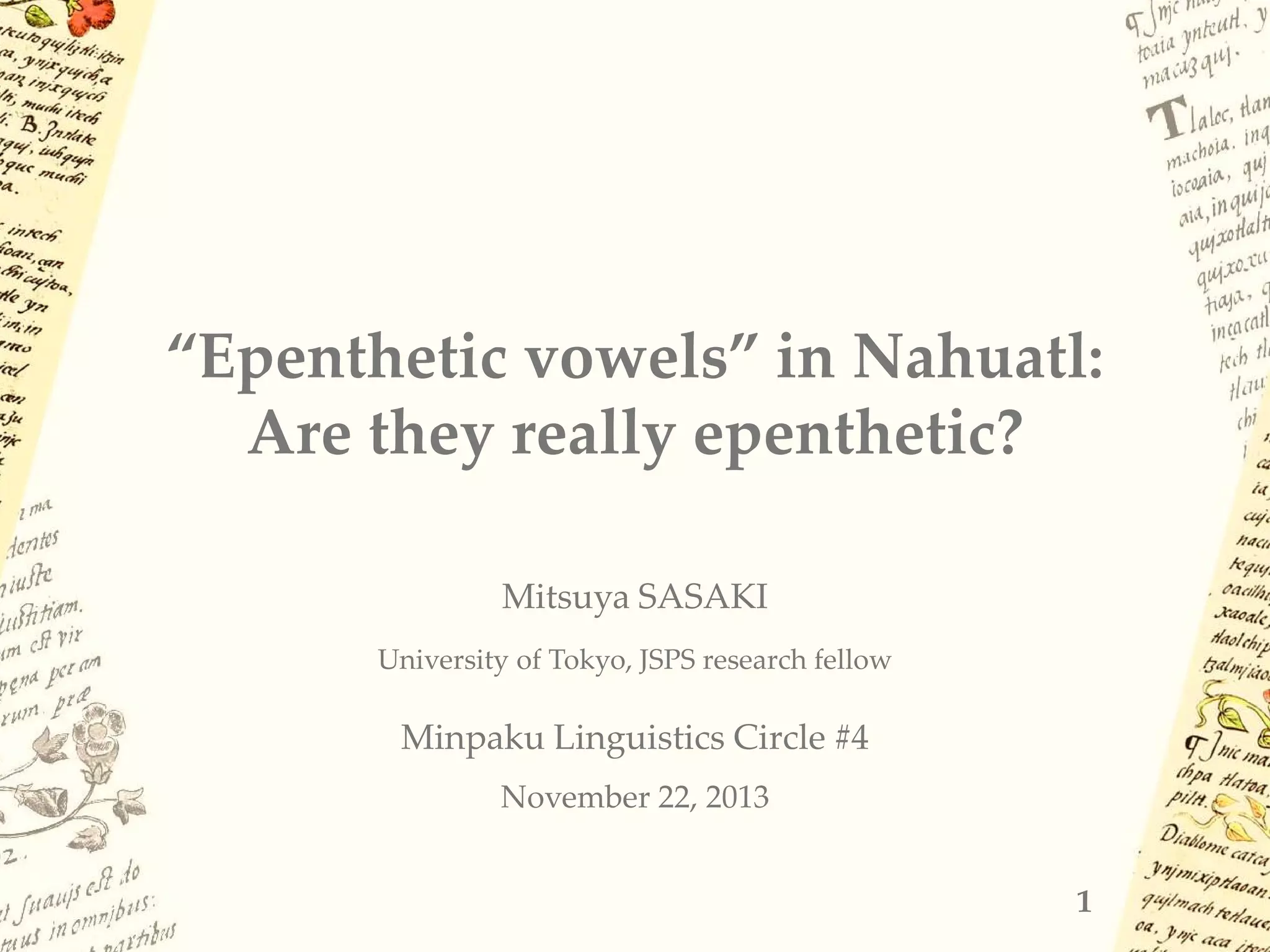 “Epenthetic vowels” in Nahuatl: Are they really epenthetic? | PPT