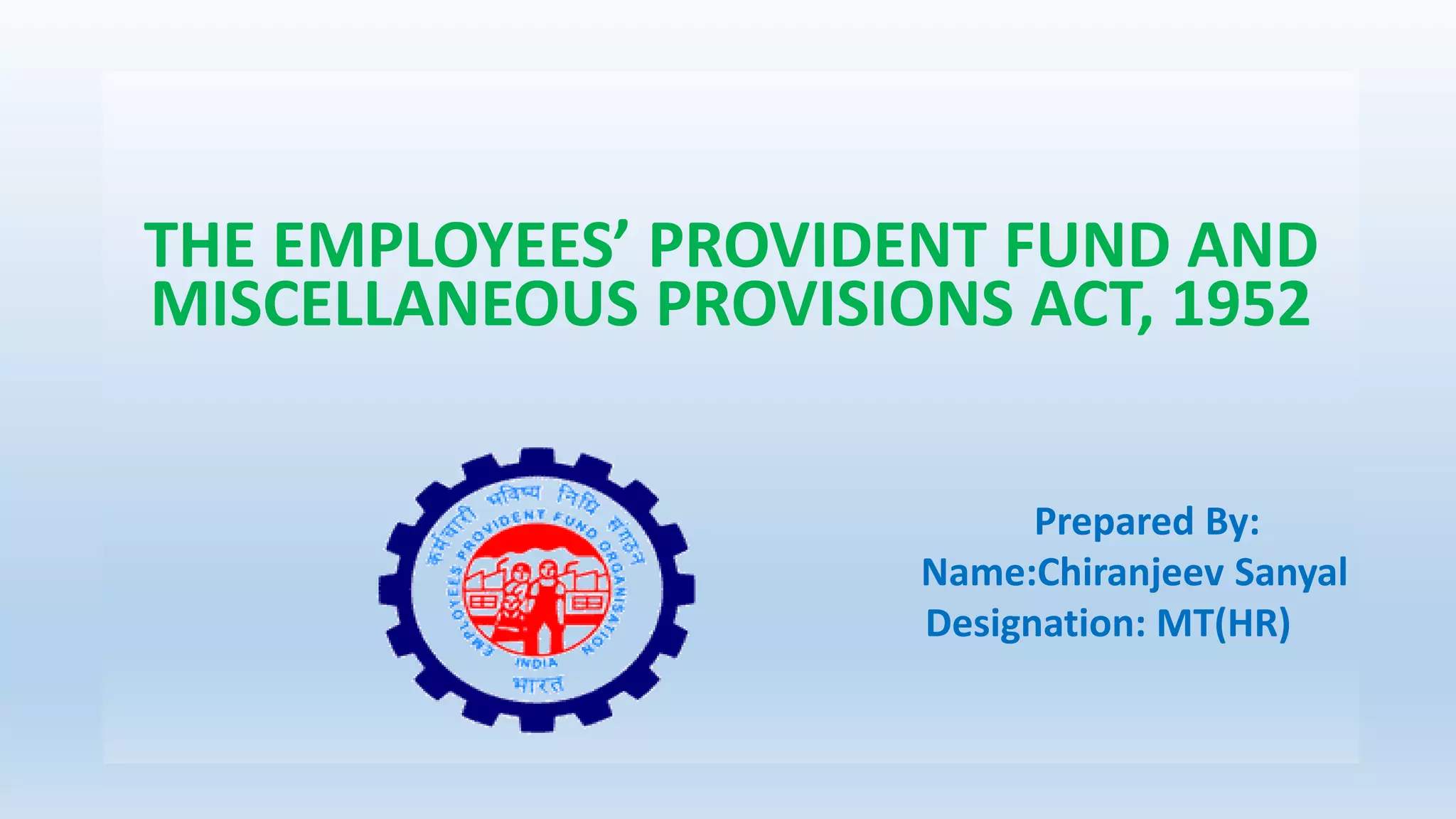 Epf and mp act,1952 | PPTX