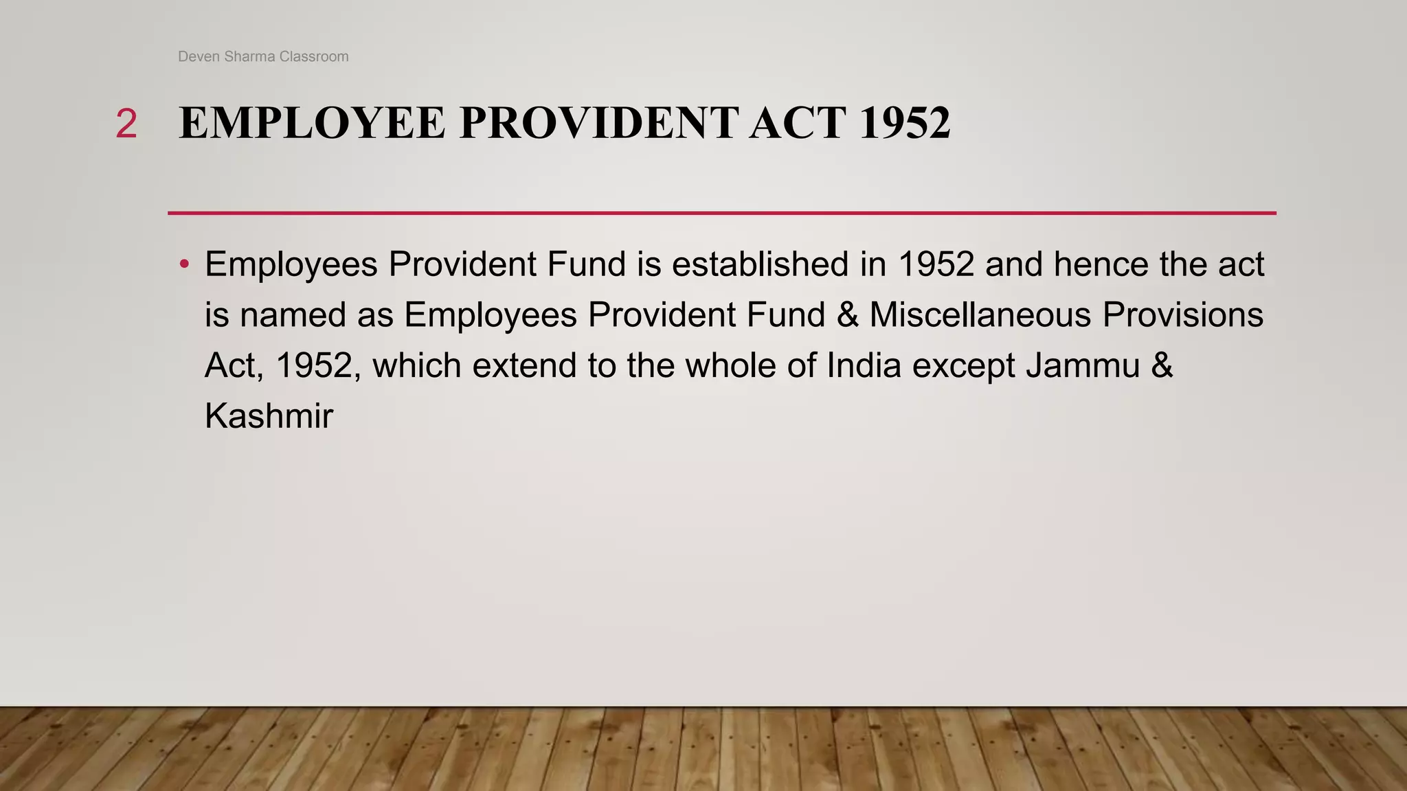 Employee Provident Funds 1952 | PPT