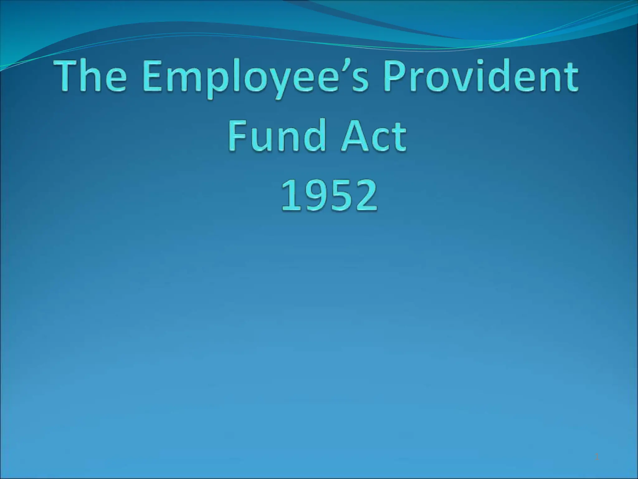 EPF ACT 1952 act of employee provident fund | PPT | Government Support ...