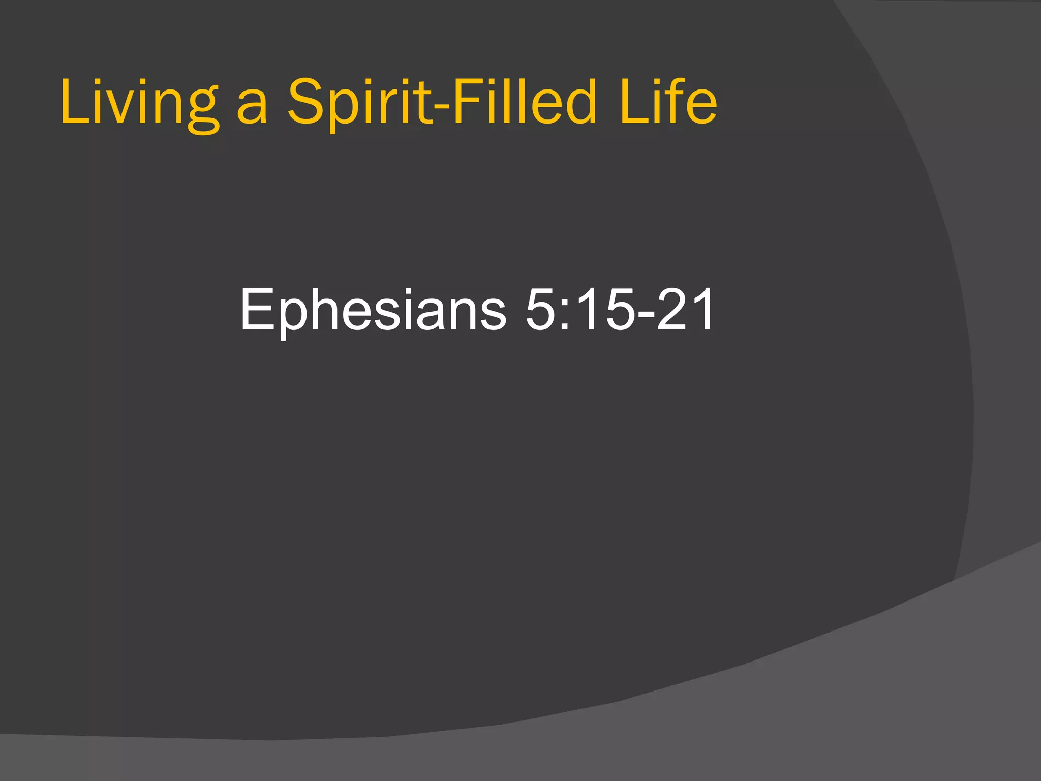Living a Spirit-Filled Life | PPT