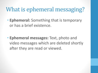 UX of Ephemeral Messaging | PPTX