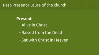 Ephesians for Beginners - #5 - Past-Present-Future of the Church | PDF