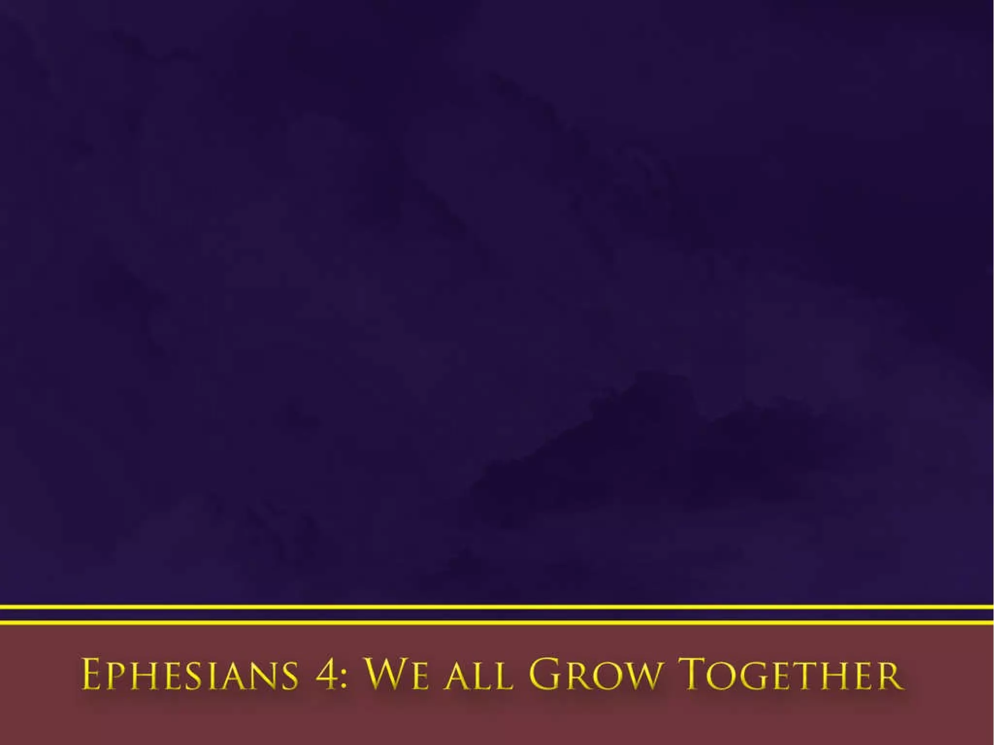 Ephesians 4 | PPT