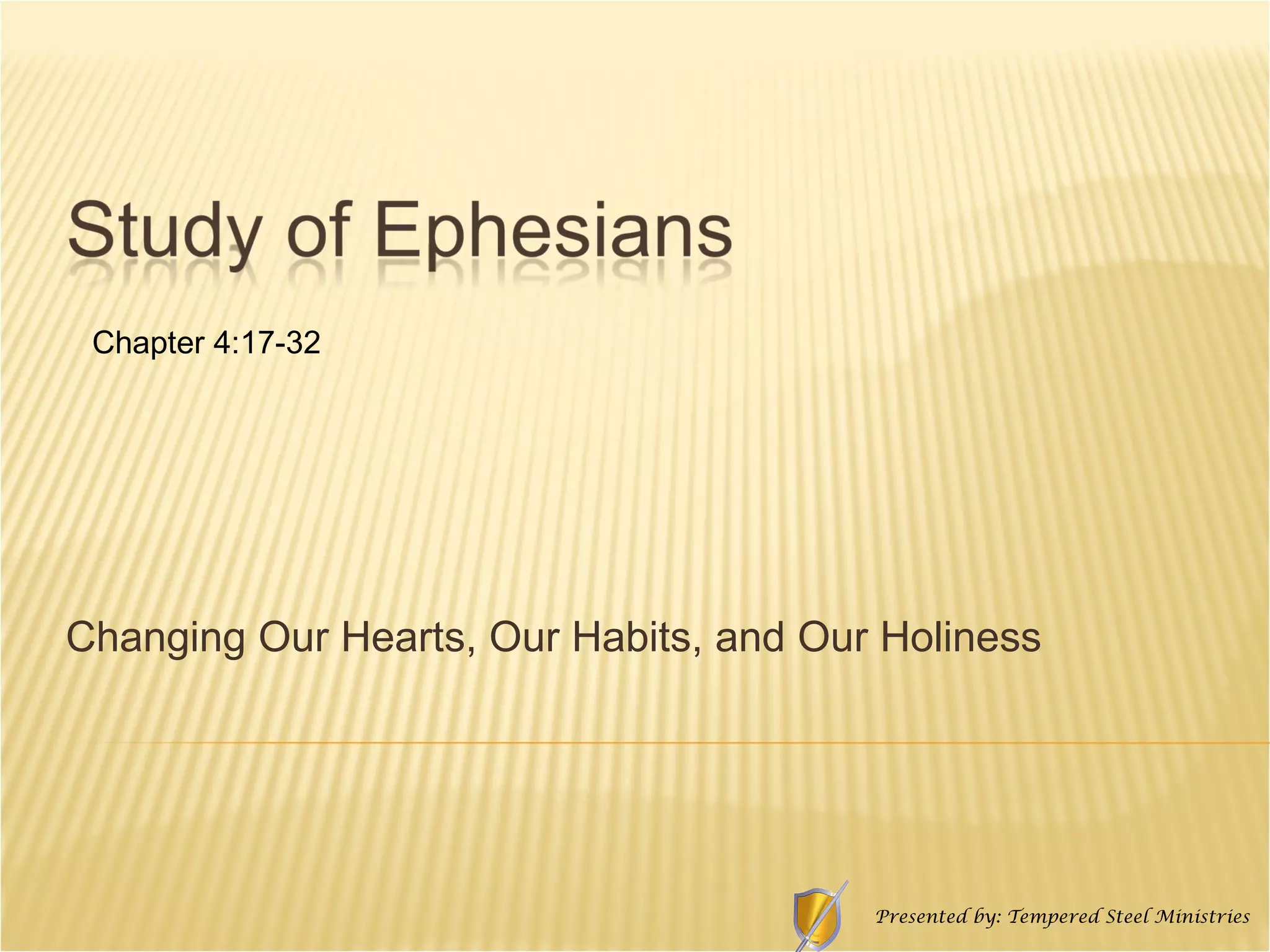 Ephesians 4 17 32 | PPT