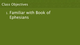 Ephesians for Beginners - #1 - Introduction | PPT