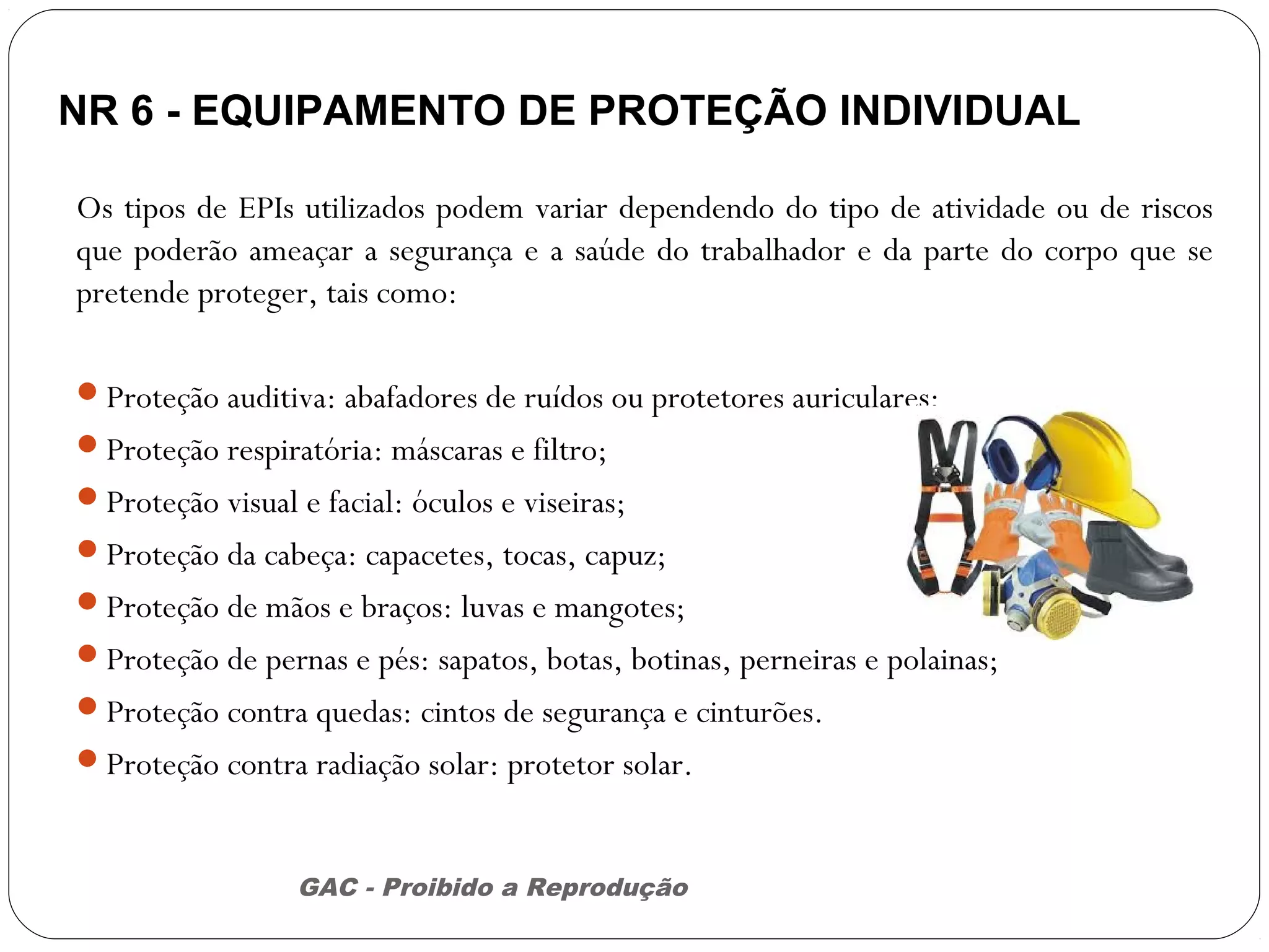 GERENCIAMENTO EPI CONSCIENTIZAÇÃO E USO – NR 6 | PPT