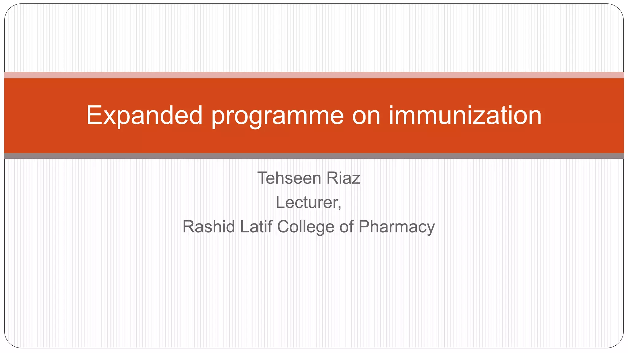 Expanded program on Immunization | PPTX