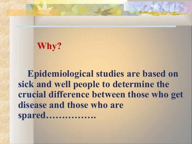 Epidemiological approach