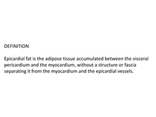 Epicardial fat | PPTX