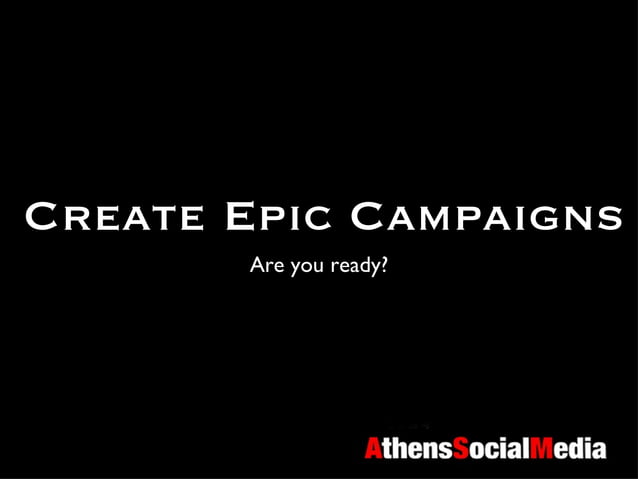 How to create an Epic campaign | PPT